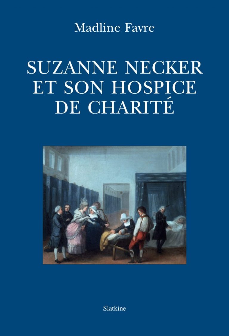 Suzanne Necker et son hospice de charité - LabeLettres